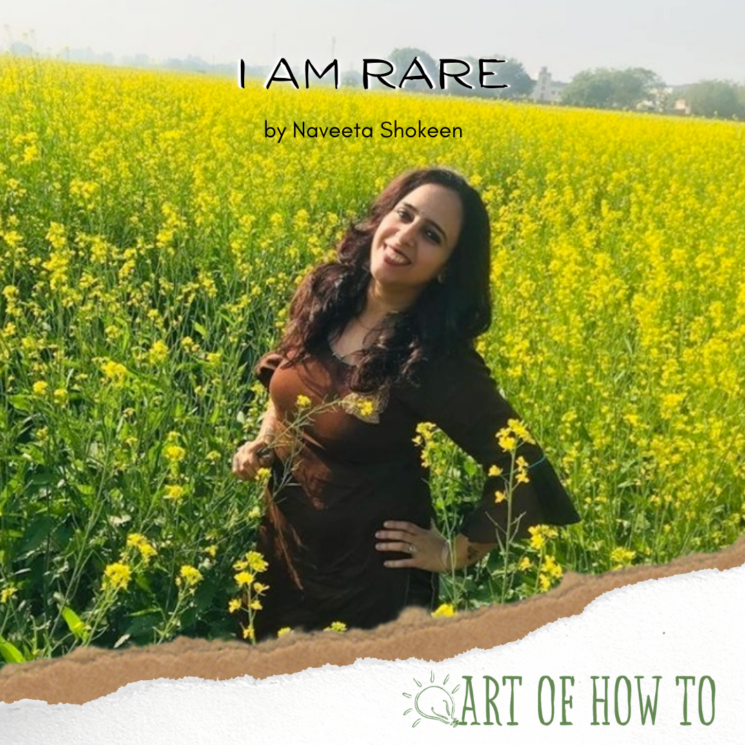 I Am Rare | Art of How To