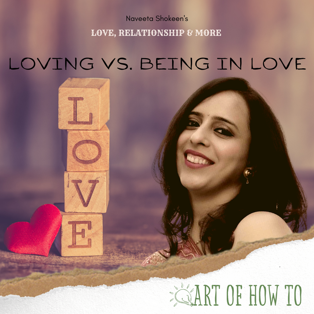 Loving Vs. Being In Love | Art of How To