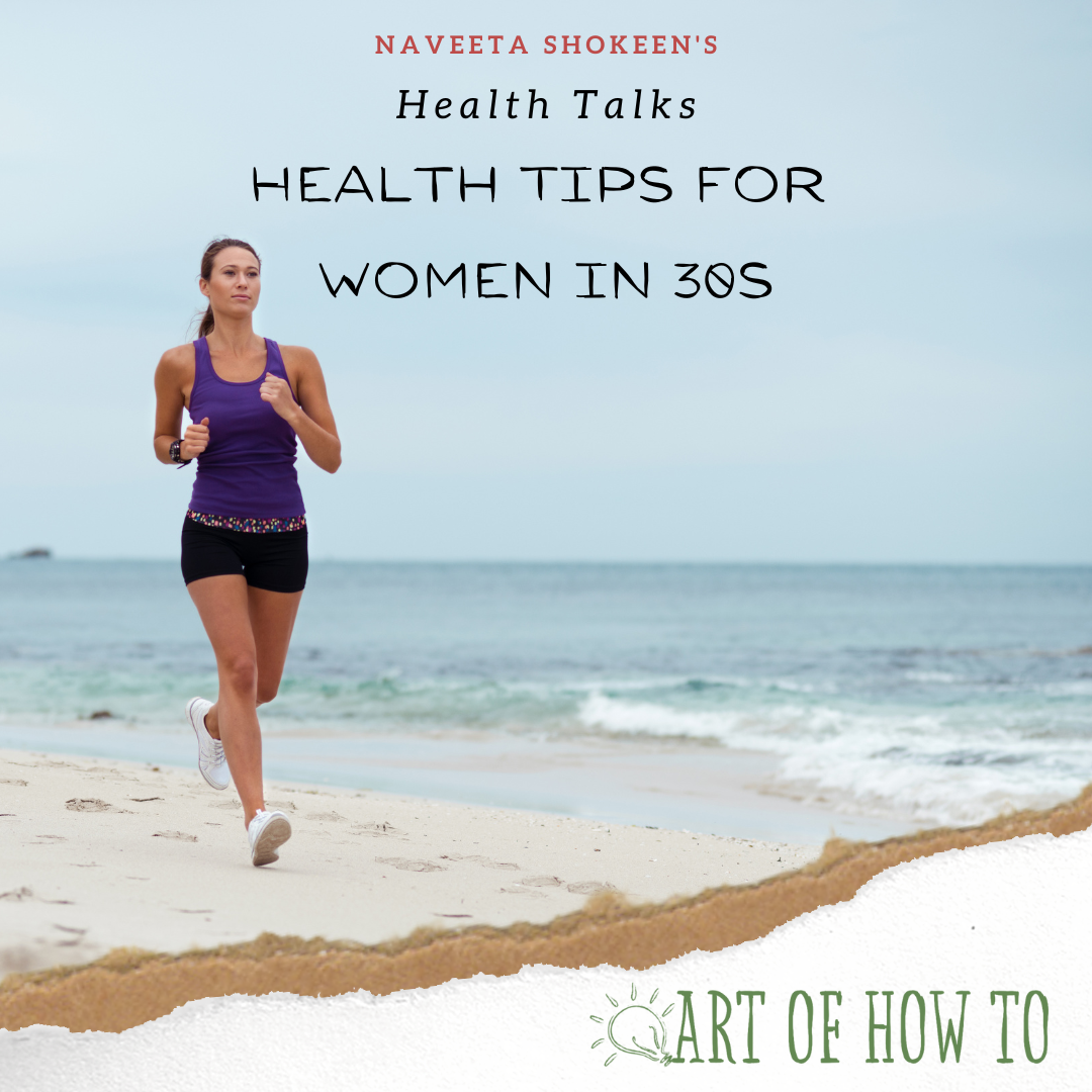 Health Tips For Women in 30s | Art of How To