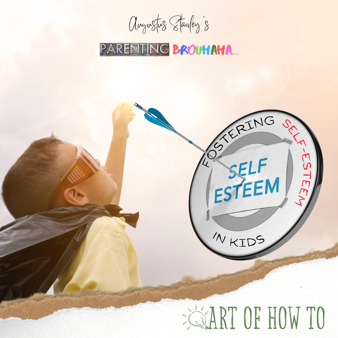 Fostering Self-Esteem In Kids | Art of How To