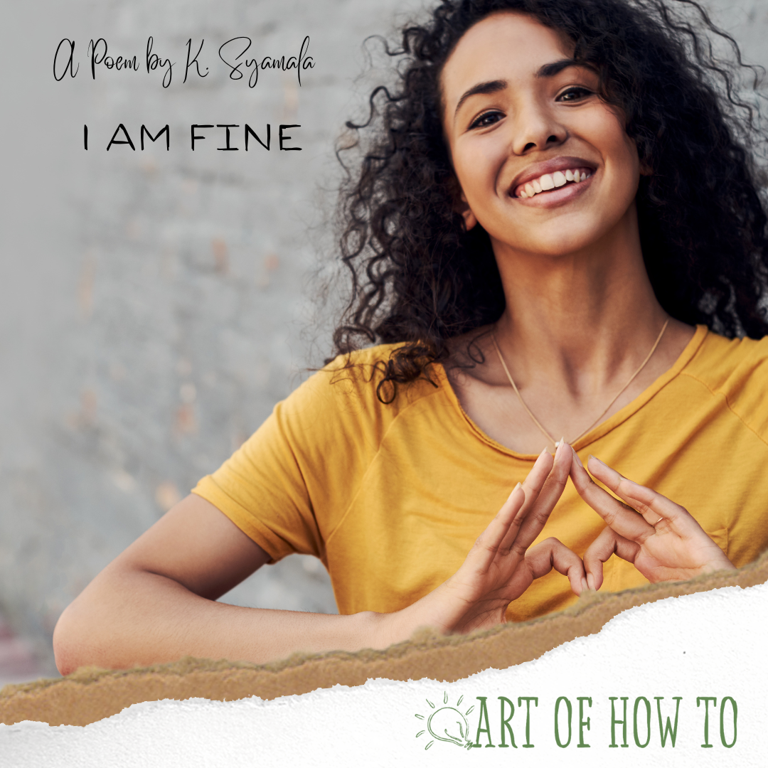 I Am Fine | Art of How To
