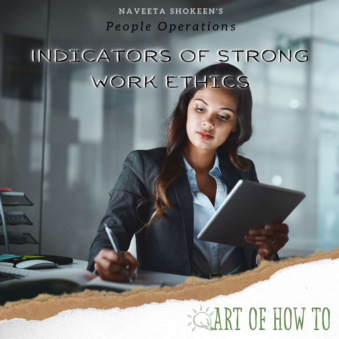 Indicators Of Strong Work Ethics | Art of How To