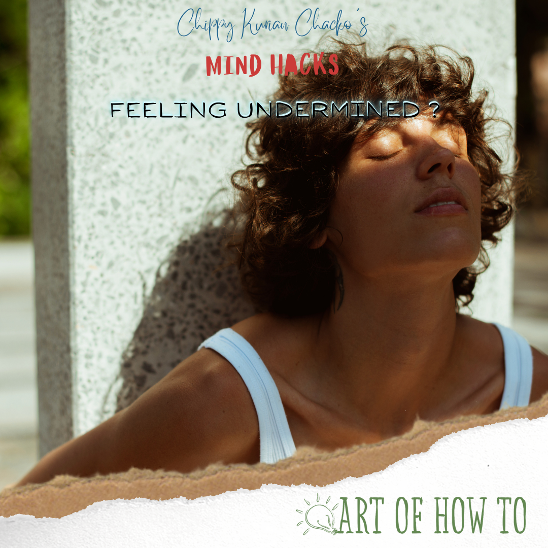 Feeling Undermined | Art of How To