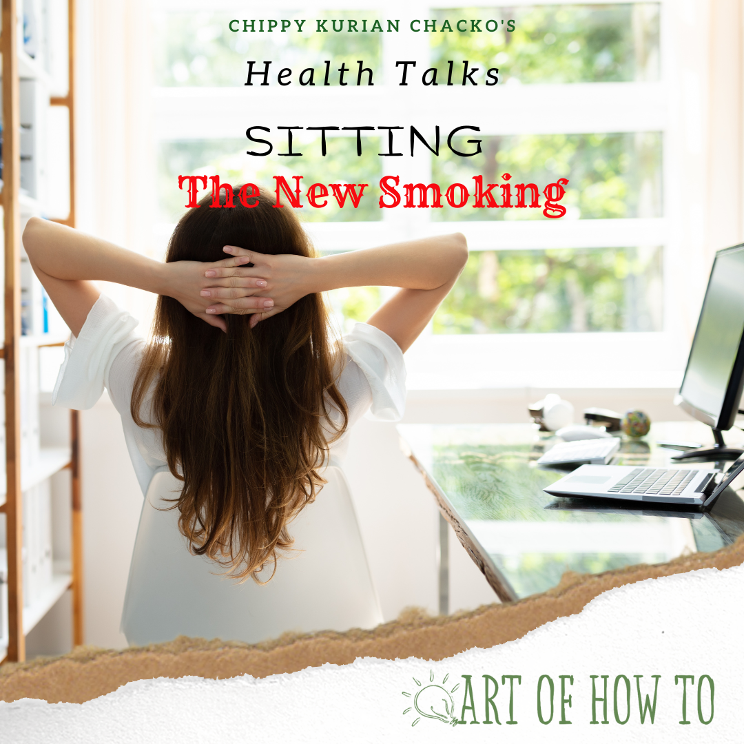 Sitting The New Smoking | Art of How To