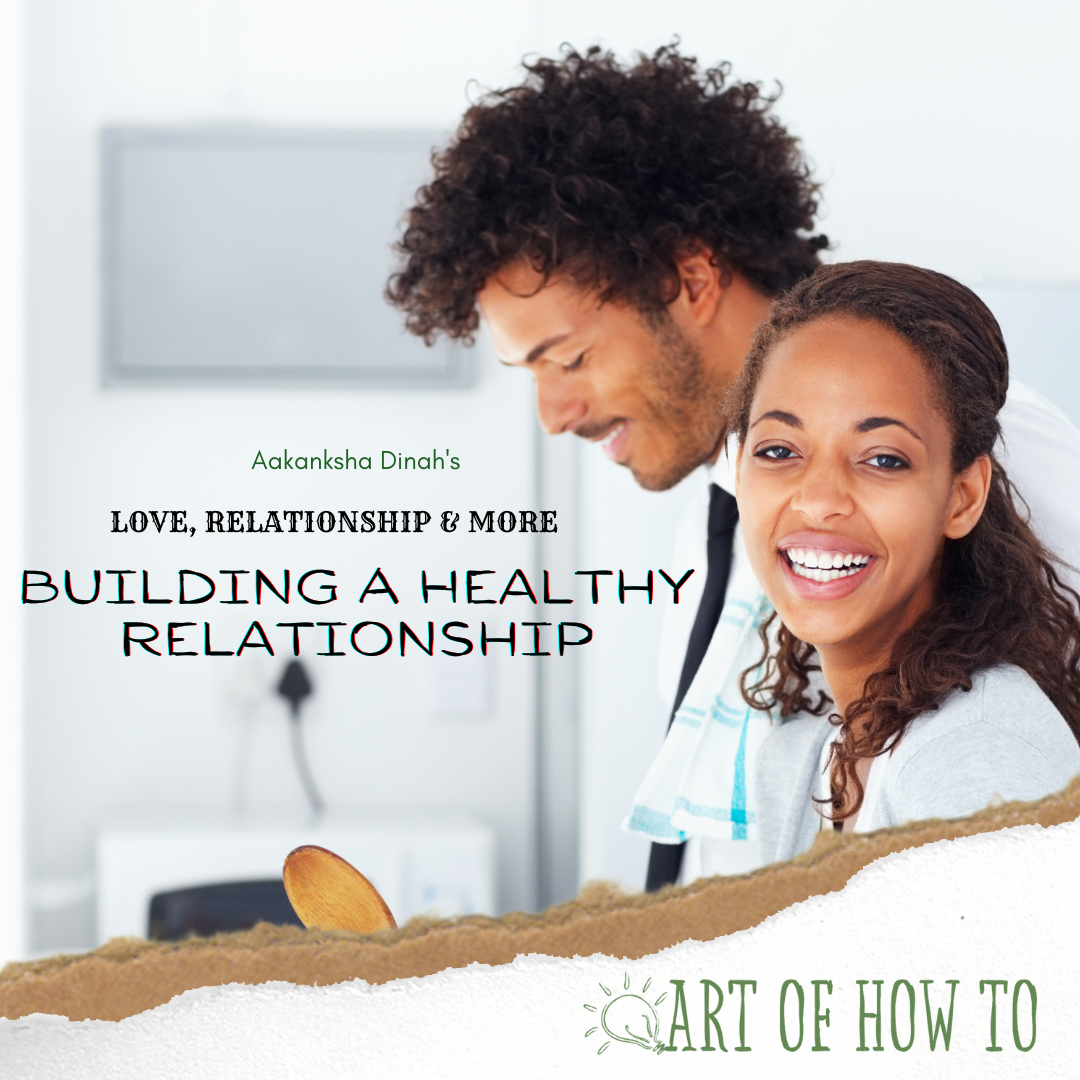 Building A Healthy Relationship | Art of How To