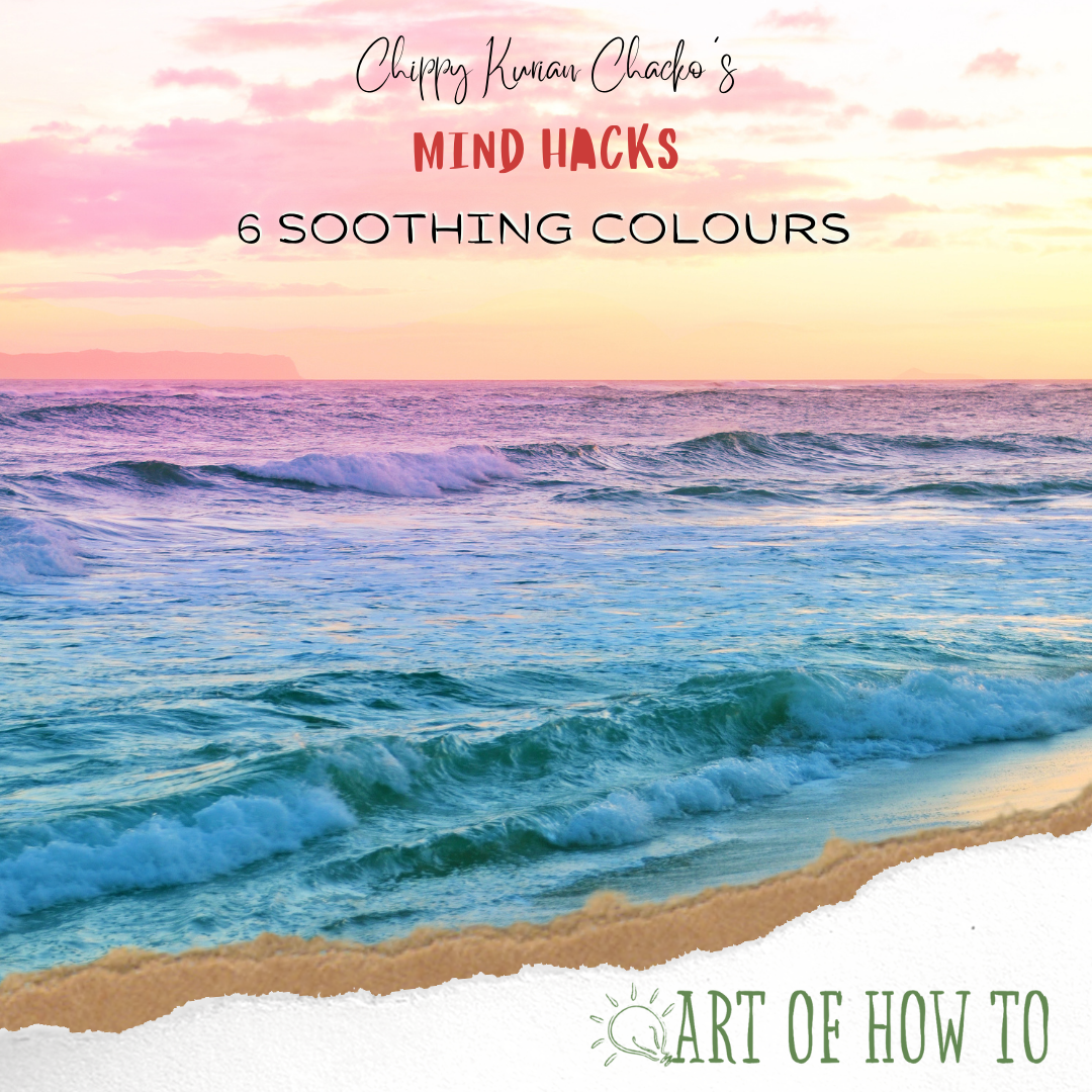 6 Soothing Colours | Art of How To