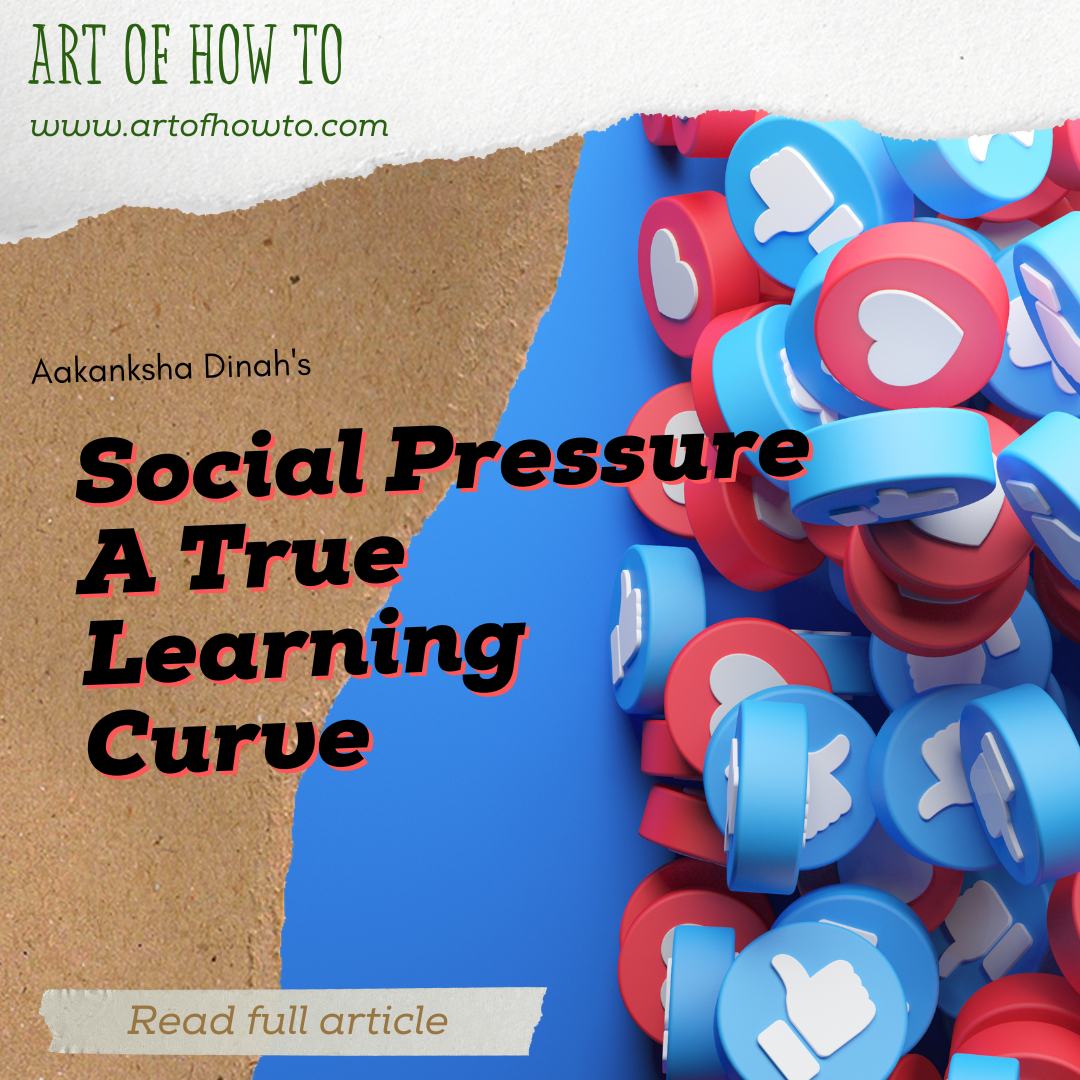 Social Pressure A True Learning Curve | Art of How To